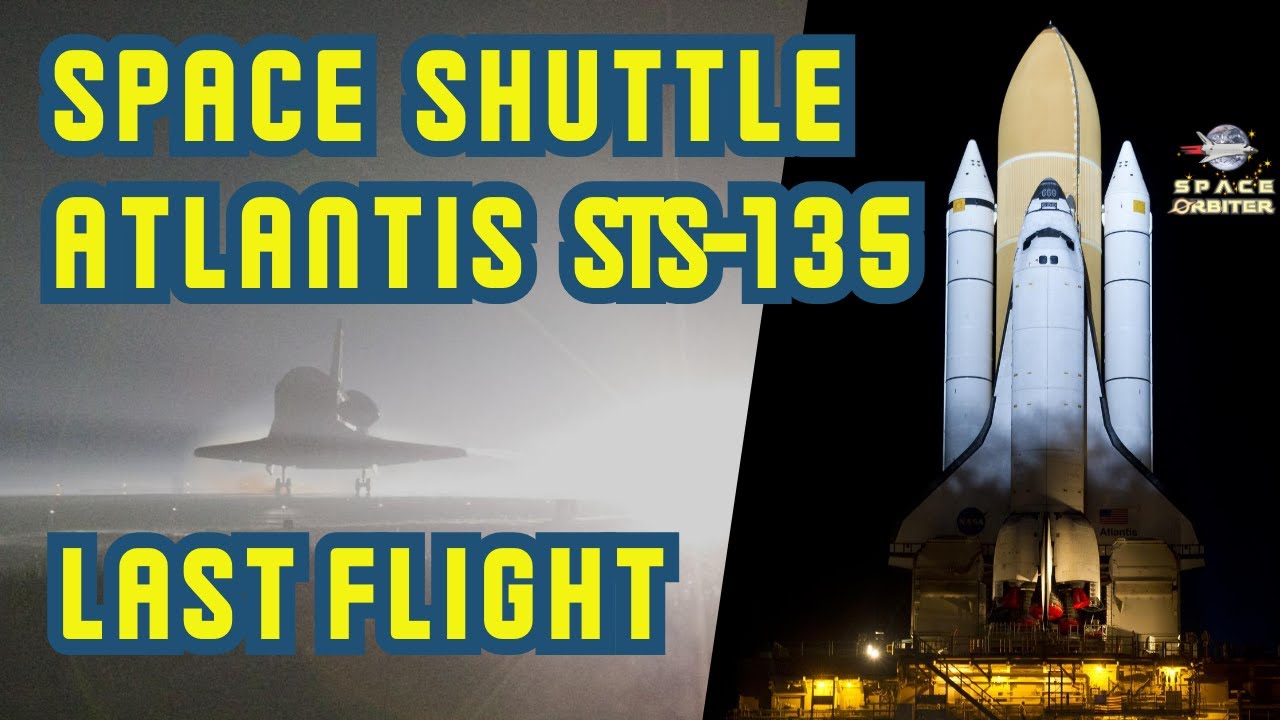 THE LAST SHUTTLE MISSION STS-135 - YouTube