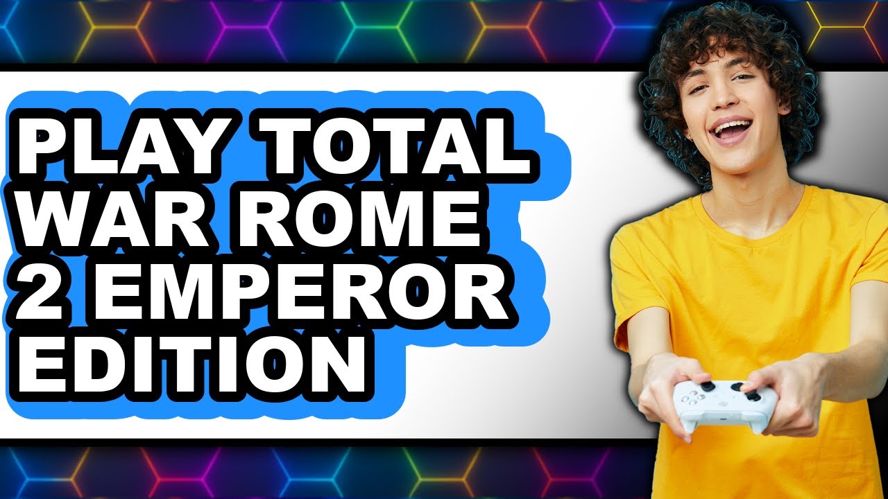 How To Play Total War Rome 2 Emperor Edition - Full Guide - YouTube