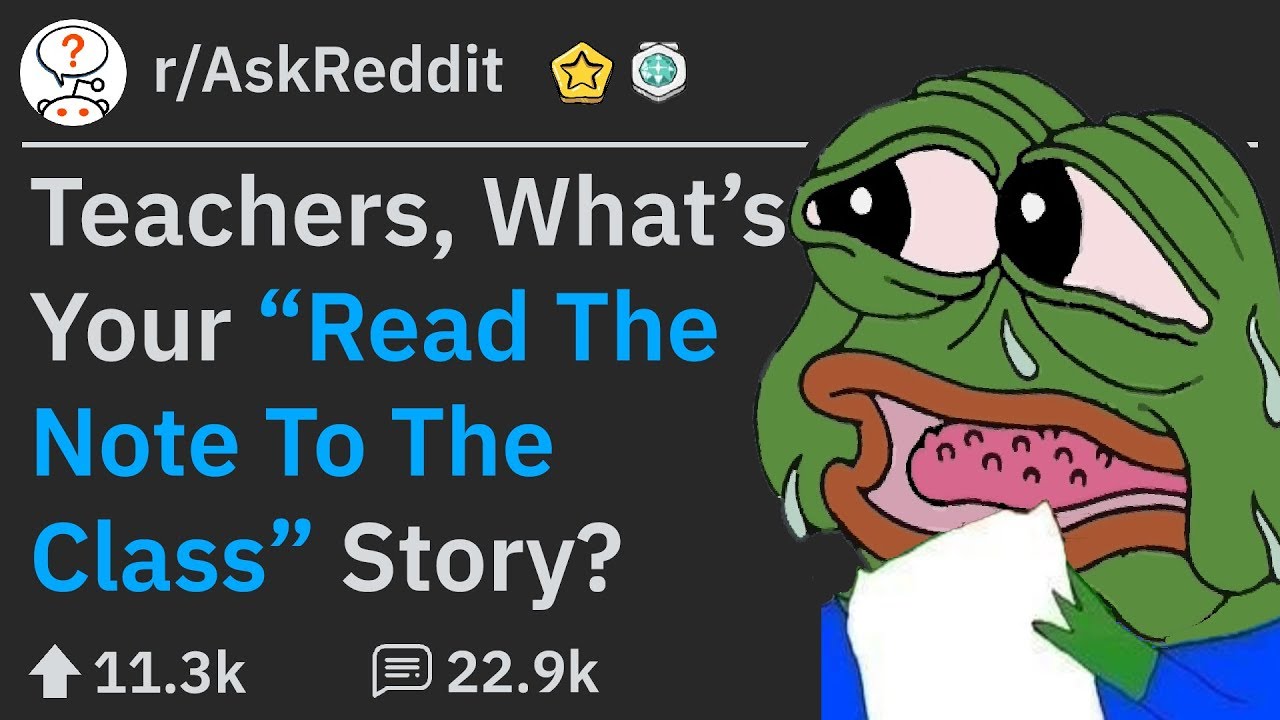 Teachers Share Their "Read The Note To The Class" Stories (r/AskReddit ...