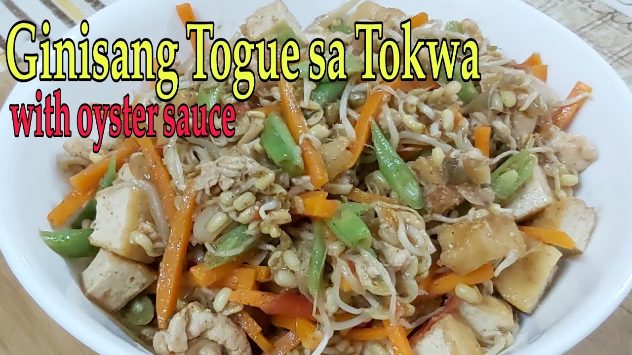 ginisang togue sa tokwa with oyster sauce - YouTube