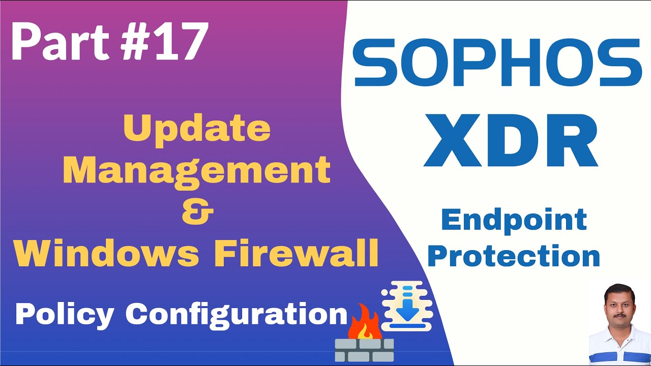 Sophos Endpoint protection – Update Management & Windows Firewall ...