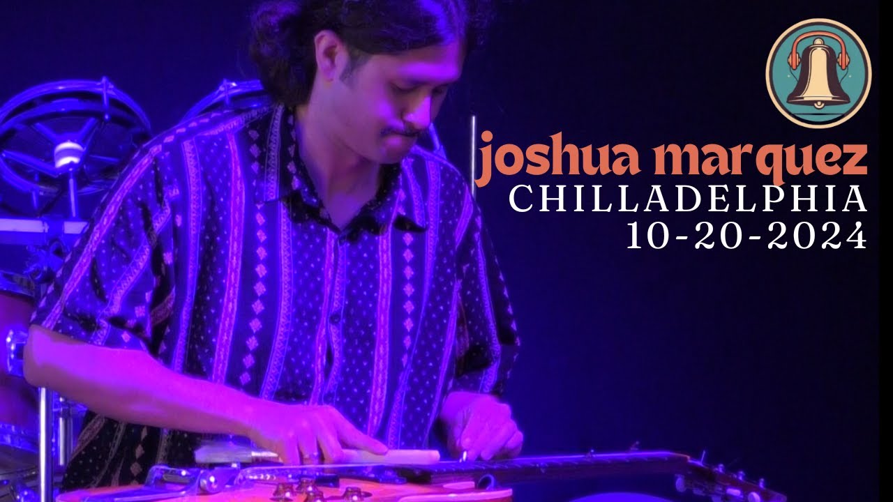 Joshua Marquez- Chilladelphia Performance (10-20-2024) - YouTube