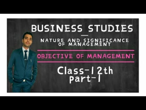 Objectives of Management class XII BUSINESS STUDIES - YouTube