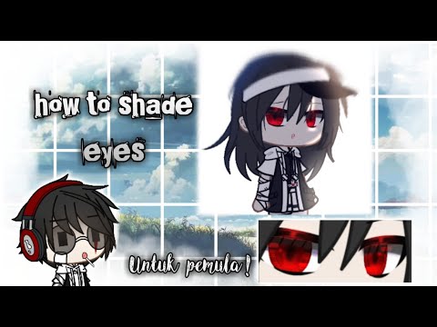 How to shade eyes/cara shad mata [untuk pemula]|| gacha tutorial - YouTube