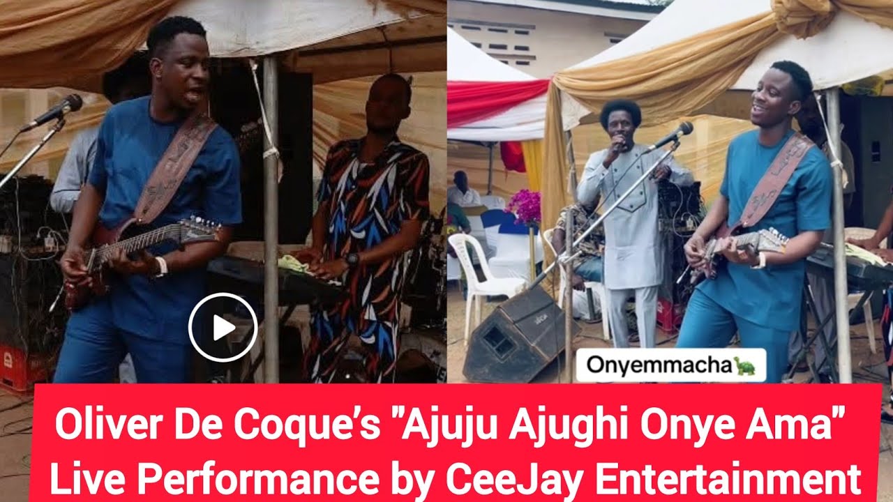 Oliver De Coque’s "Ajuju Ajughi Onye Ama" Live Performance by CeeJay Entertainment - YouTube