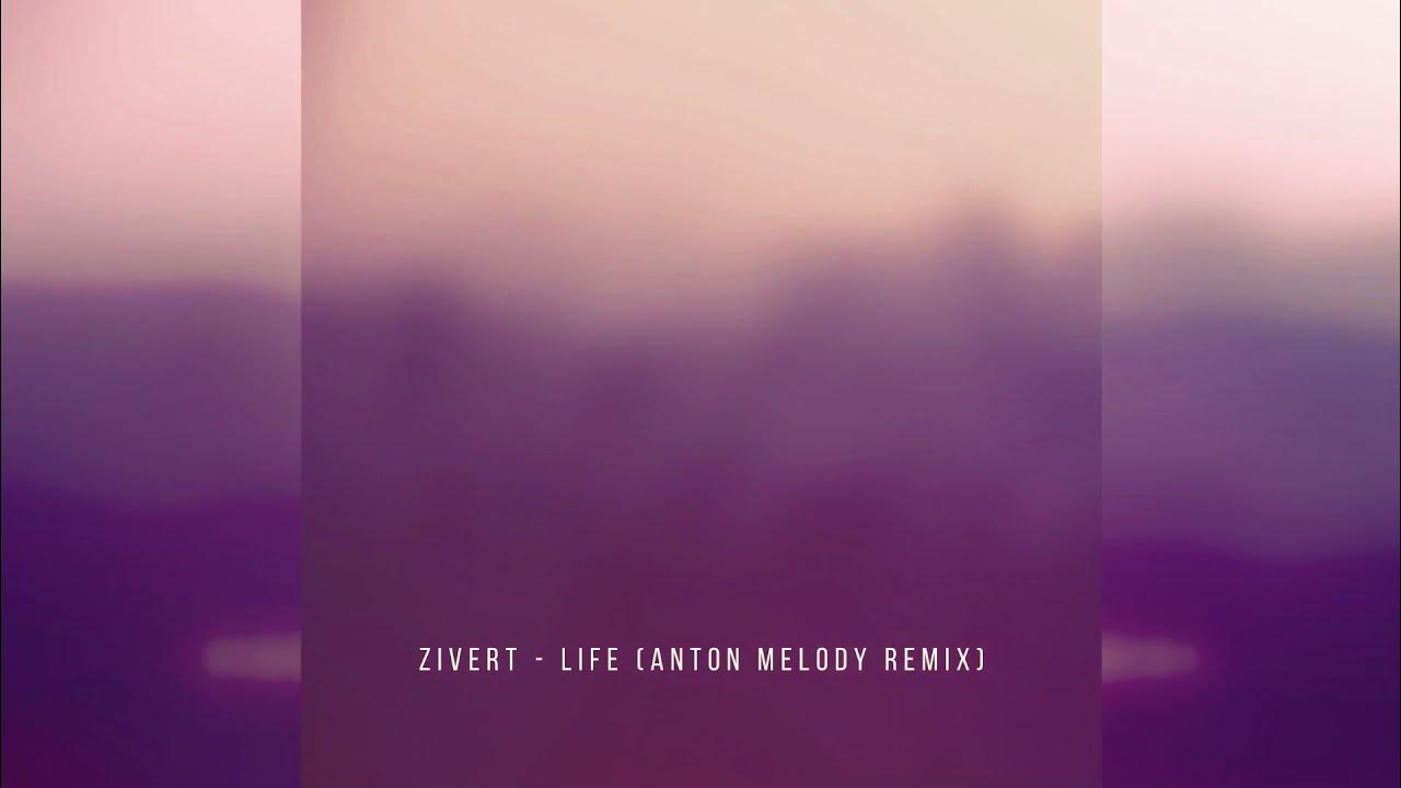 Zivert - Life (Anton Melody remix) - YouTube Music