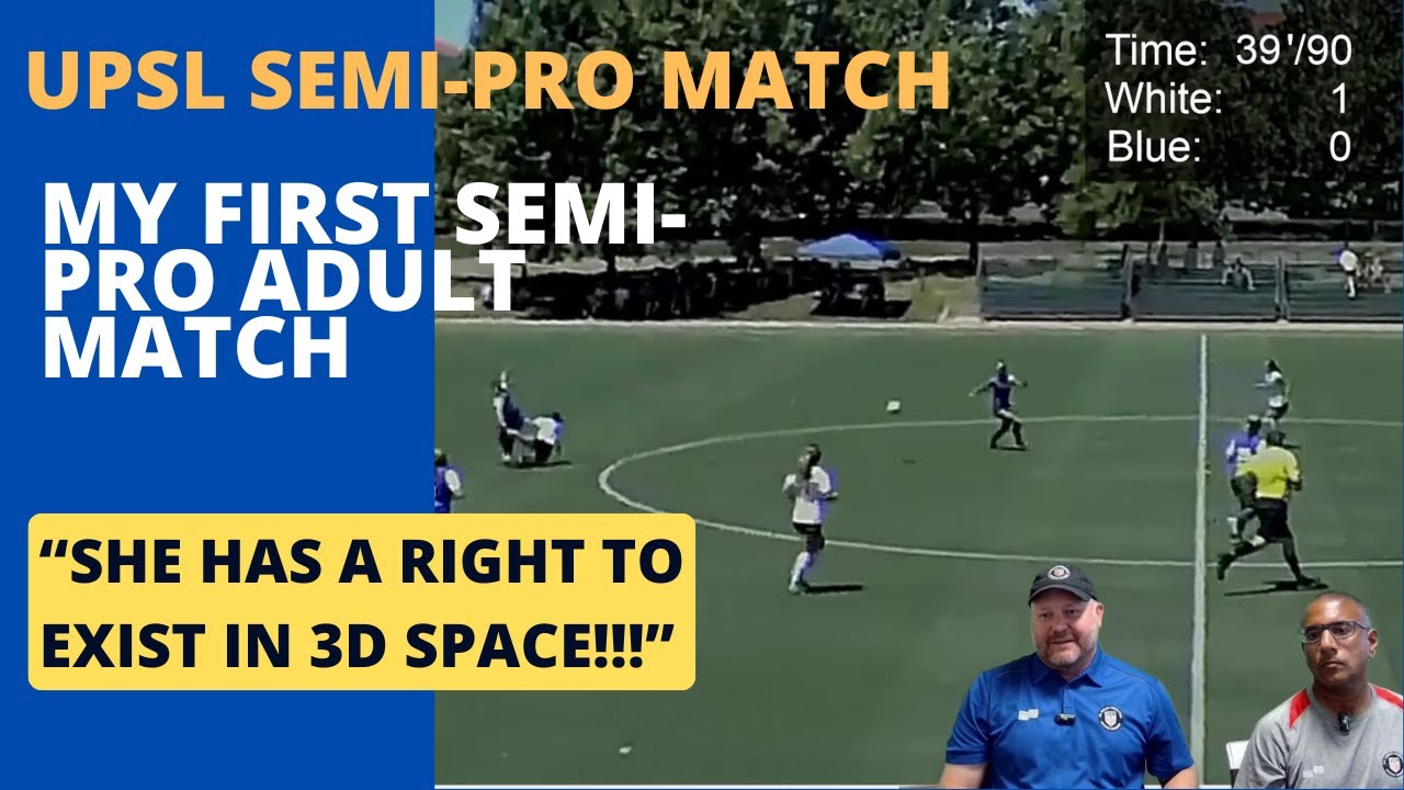 Ep 51: My First UPSL Semi-Pro Women's match - YouTube