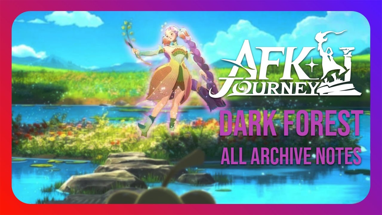 AFK Journey || Dark Forest Archive Notes || All Locations - YouTube