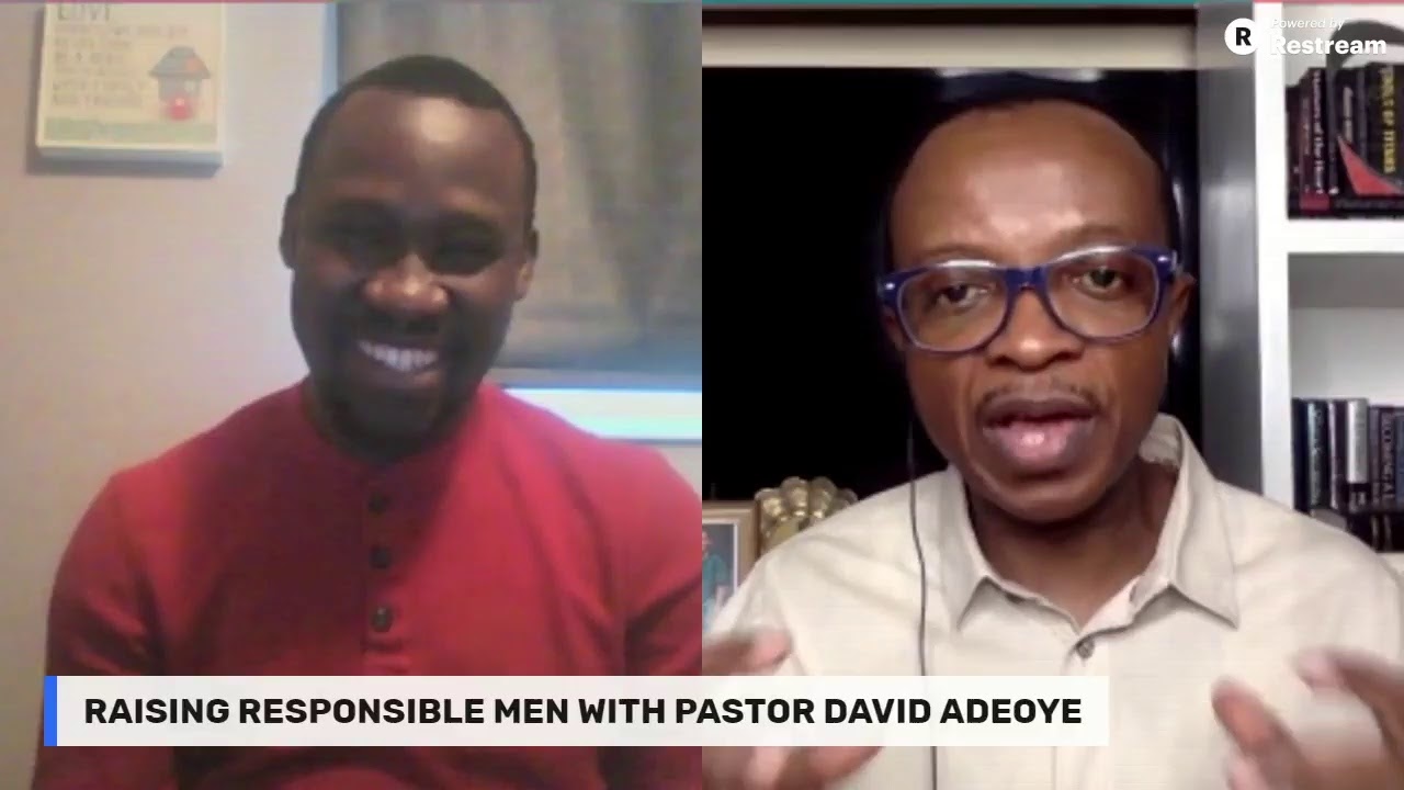RAISING RESPONSIBLE MEN WITH DAVID ADEOYE - YouTube
