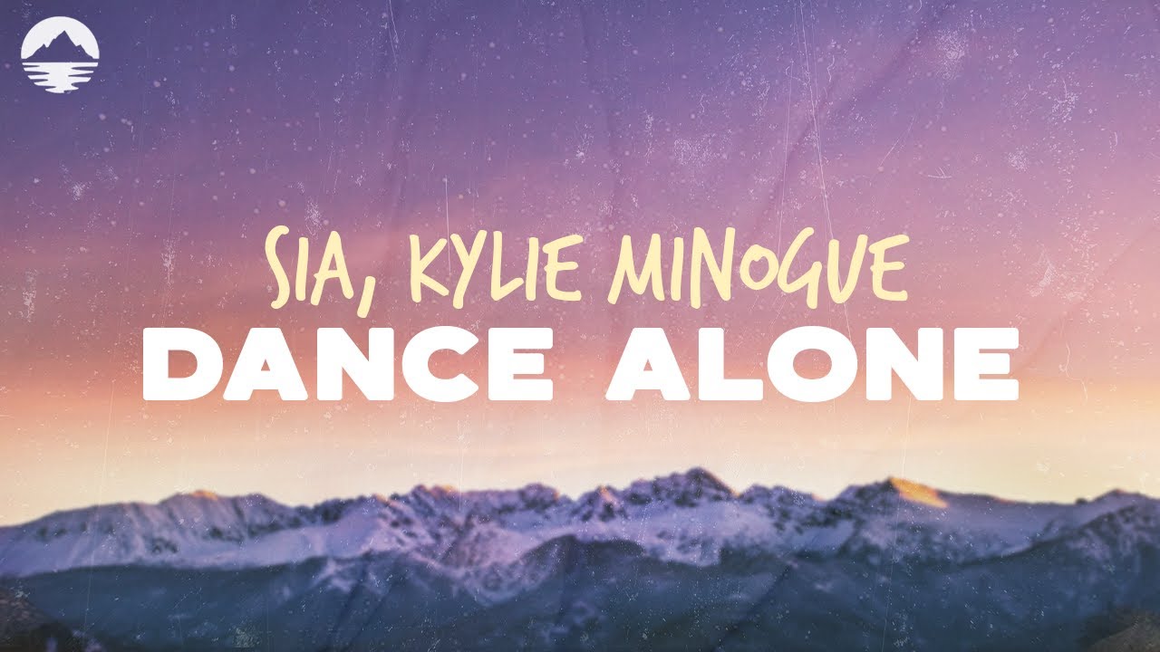 Sia & Kylie Minogue - Dance Alone | Lyrics - YouTube