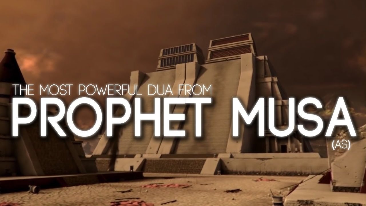 POWERFUL DUA OF MUSA (AS) WHEN IN NEED AND DESPERATION - YouTube