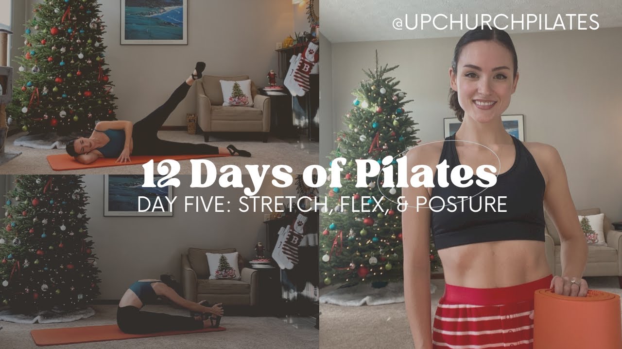 Day Five: Stretch, Flex, & Posture - YouTube