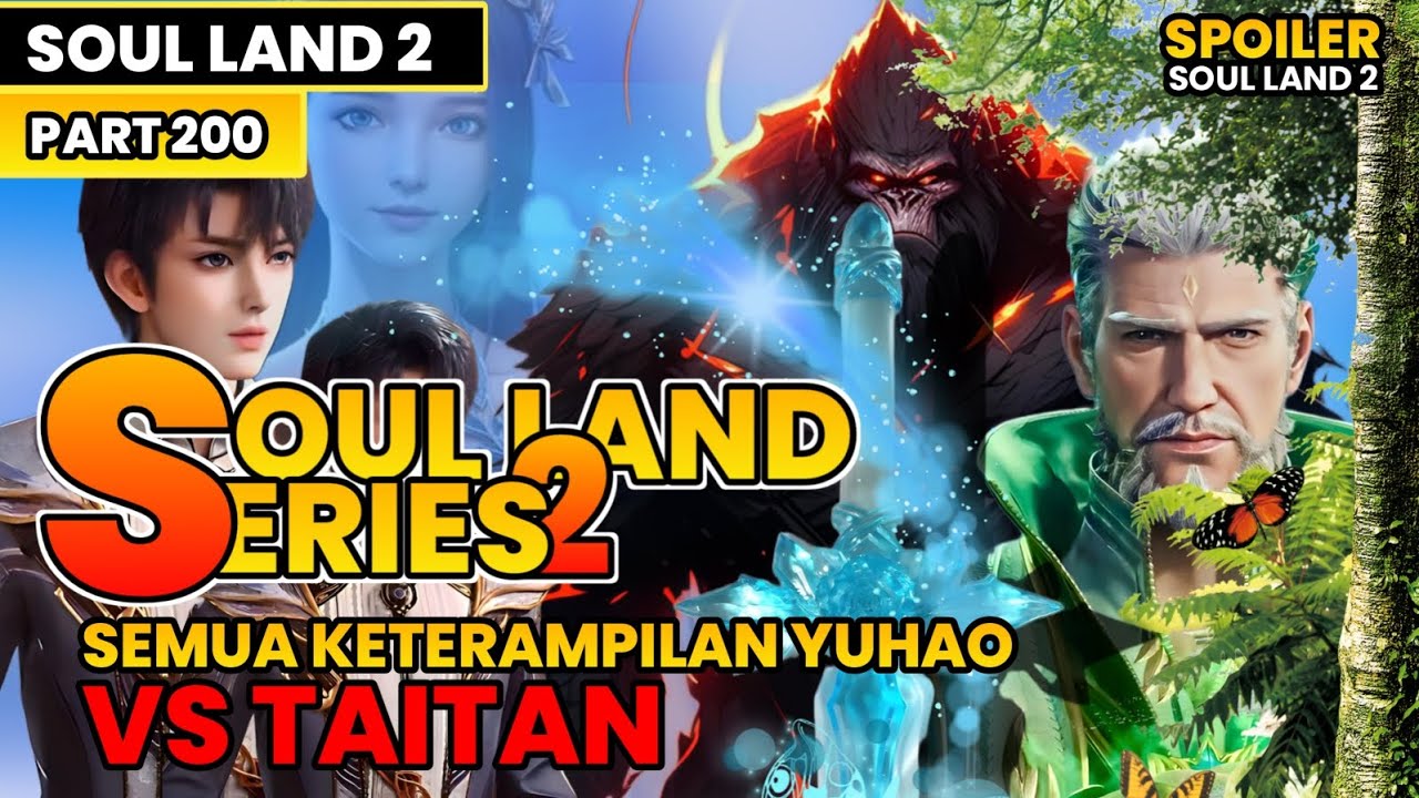 Soul Land 2 : The unrivaled Tang Sect ( Yuhao Vs Titan Paman Wang Dong ...