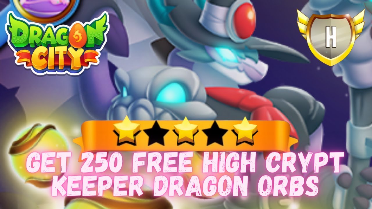 Heroic quest,Get free 250 High Crypt Keeper Dragon orbs on dragon city ...