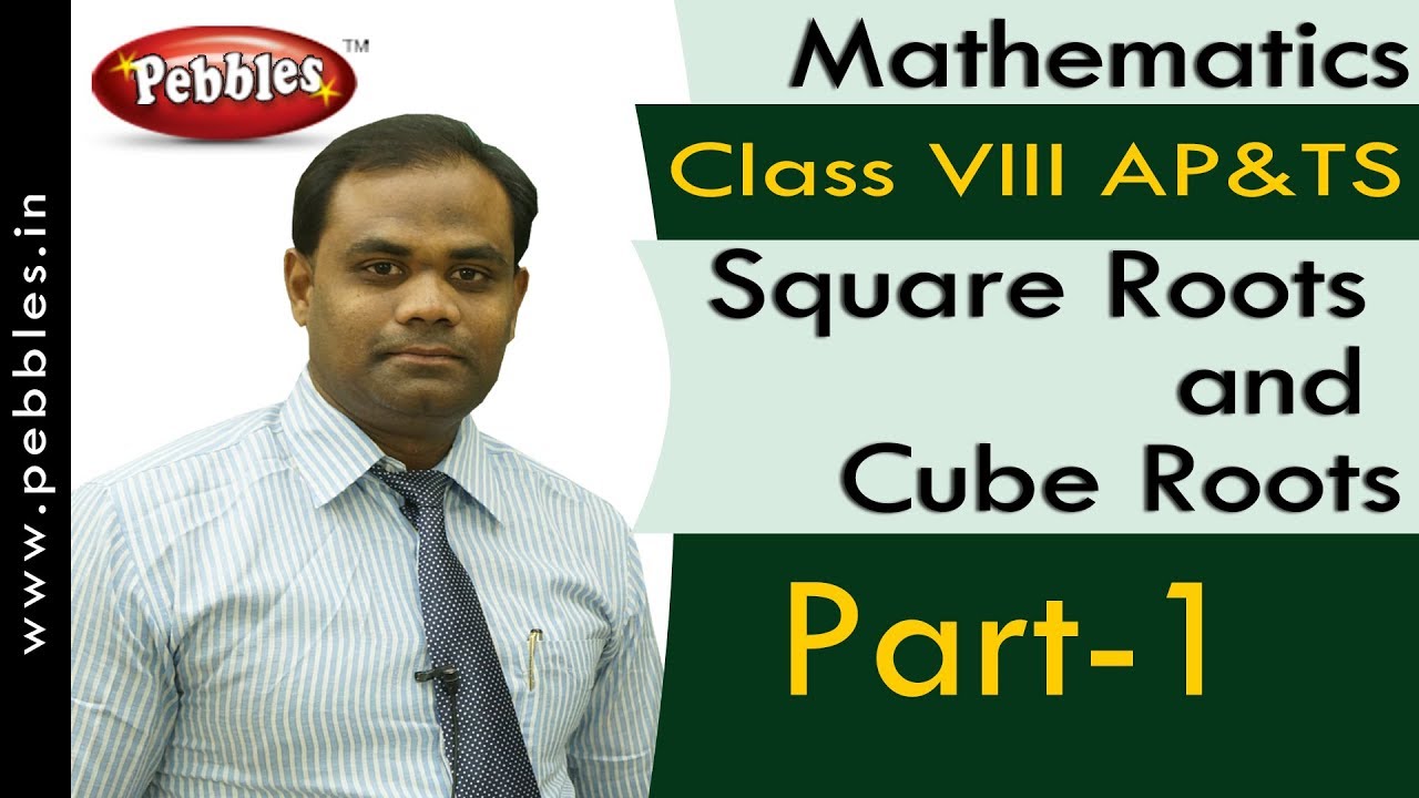 Part-1 : Square Roots and Cube Roots | Mathematics | Class 8 | AP&TS ...