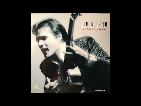 Ron Thompson – Just Like A Devil