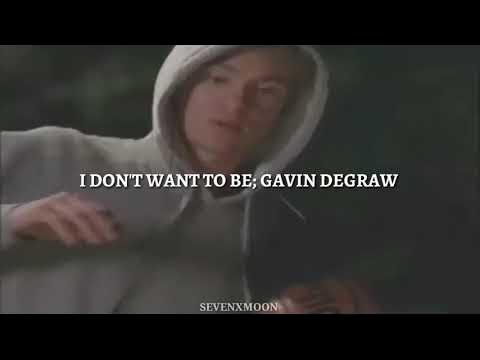 gavin degraw - i don't want to be // letra subtitulada en español ...