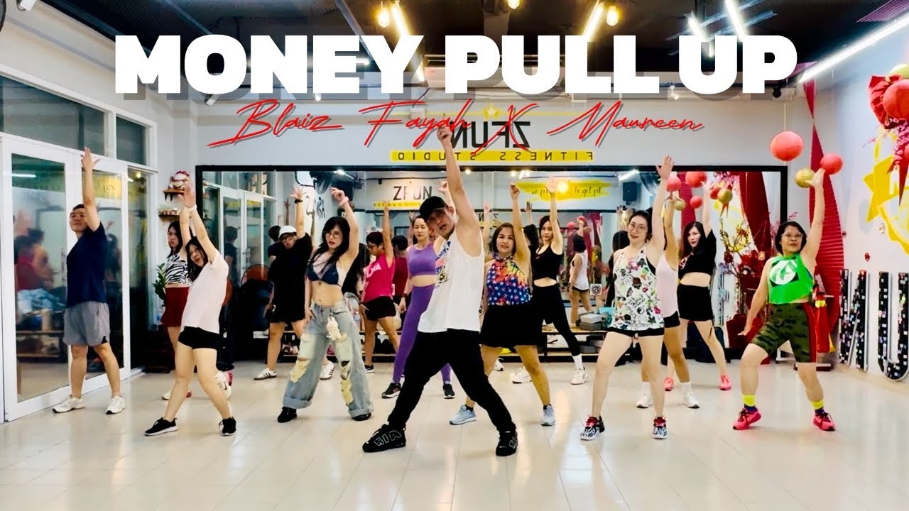 MONEY PULL UP by BLAIZ FAYAH x MAUREEN | ZUMBA | ZFUN - YouTube