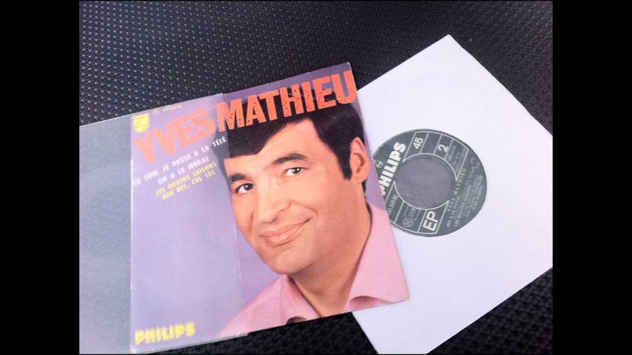 YVES MATHIEU , Ce soir je passe a la télé - YouTube