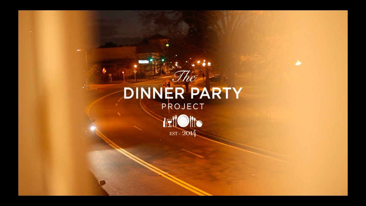 The Dinner Party Project - YouTube