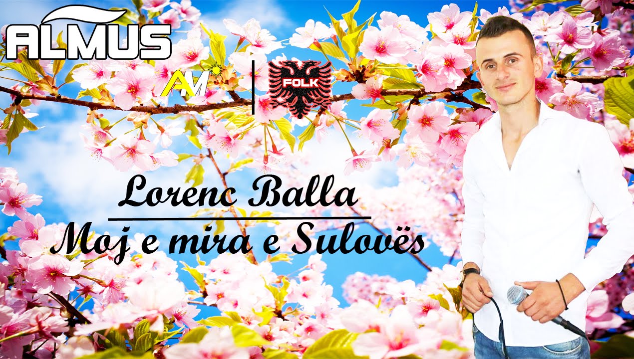 Lorenc Balla - Moj e mira e Sulovës (Official Audio) - YouTube
