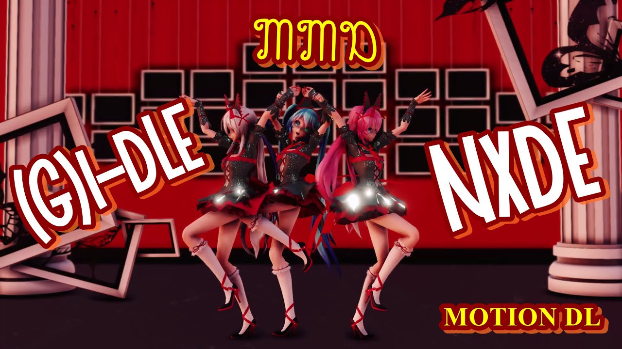 MMD (G)I-DLE - NXDE DL - YouTube