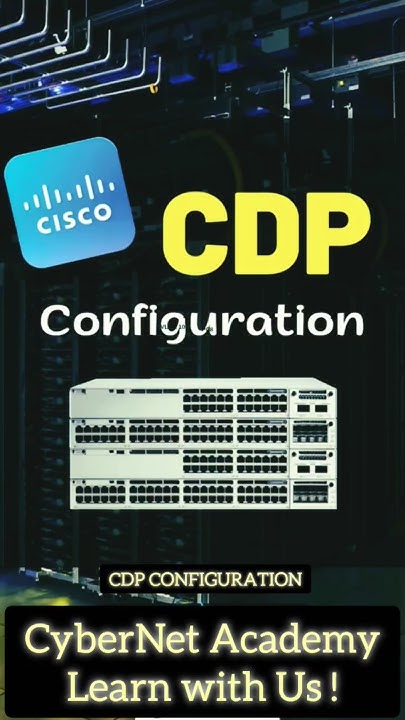 How to Configure CDP in Cisco Devices - Mastering Cisco Discovery Protocol (CDP) Full ...