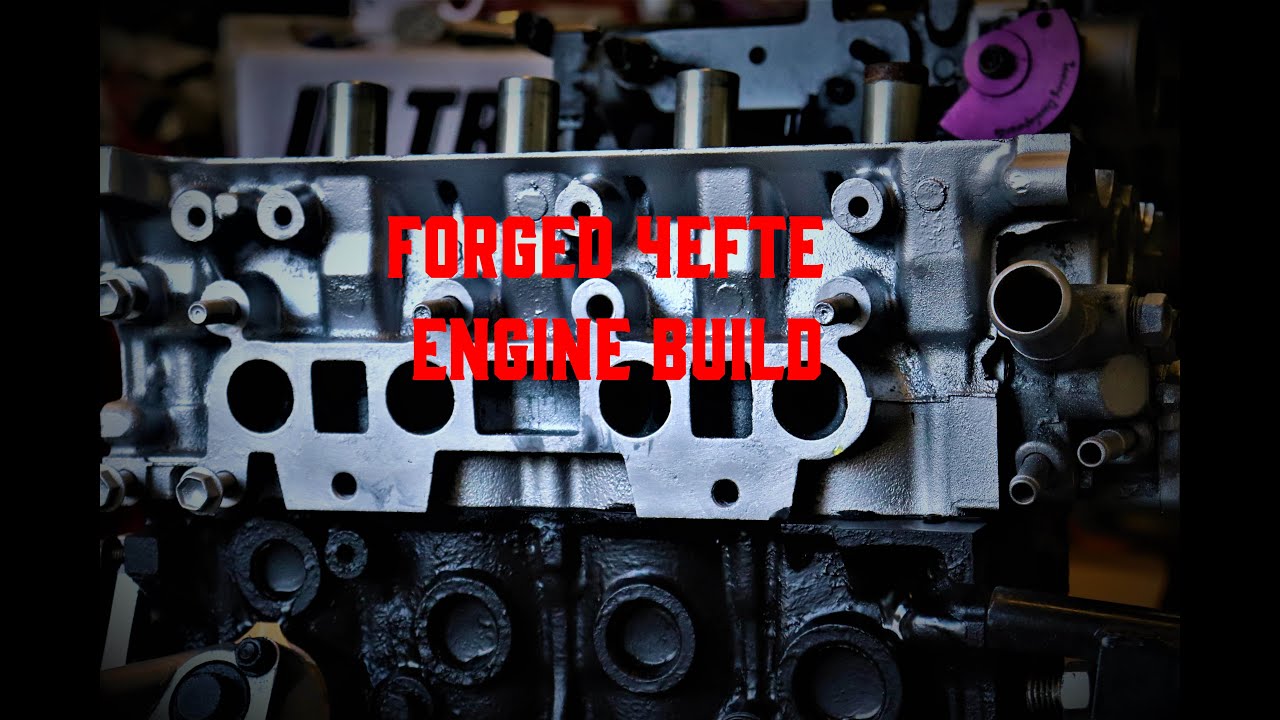 Forged 4EFTE Engine Rebuild !! - YouTube