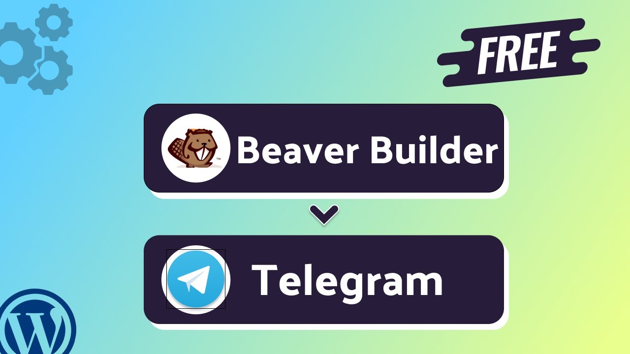 Integrating Beaver Builder Form With Telegram Step By Step Tutorial Bit Integrations Youtube