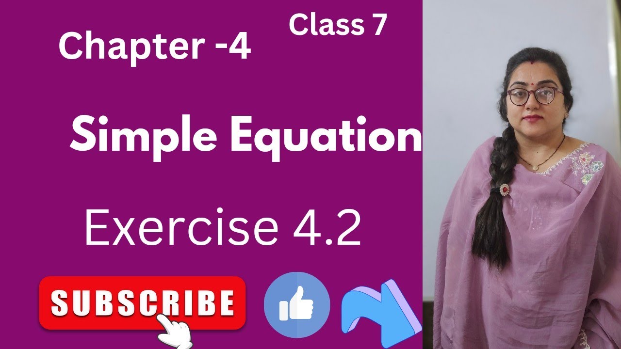 Chapter -4 Simple Equation || Exercise 4.2 || Class 7 || New Edition ...