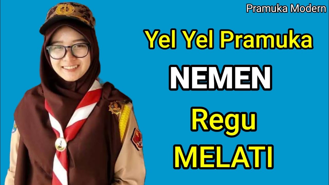 YEL YEL PRAMUKA NEMEN REGU MELATI - YouTube