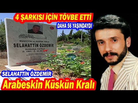 SELAHATTİN ÖZDEMİR; Arabeskin Tövbekar Kralı'nın Bilinmeyenleri ve İtirafları \