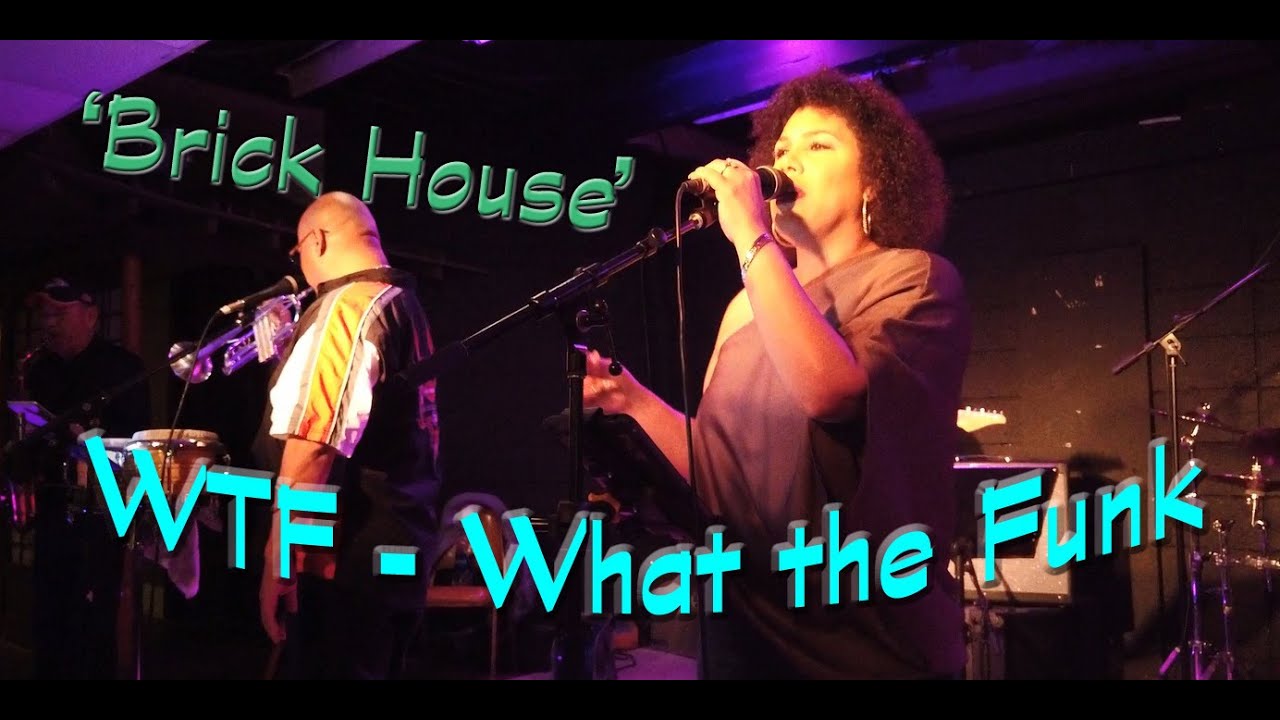 'Brick House' cover by WTF - What the Funk! - YouTube