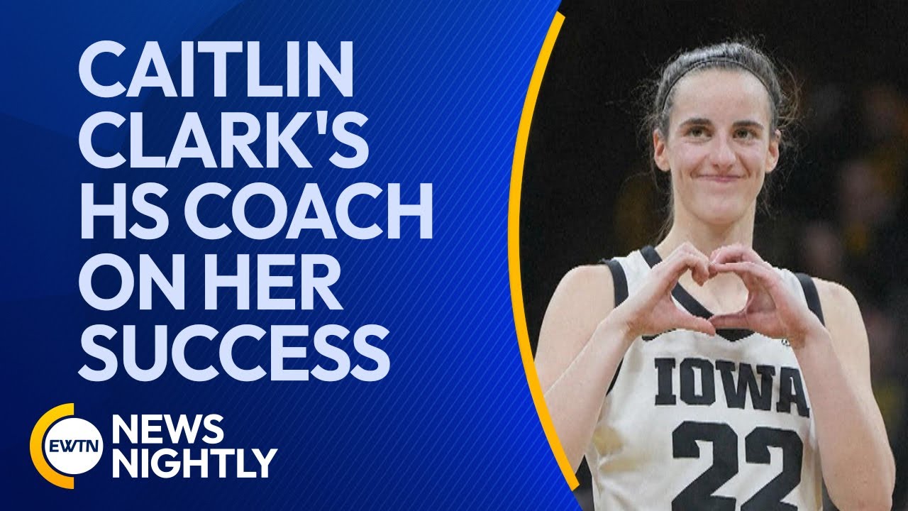 Caitlin Clark's Former Coach Speaks on Her Wild Success | EWTN News ...