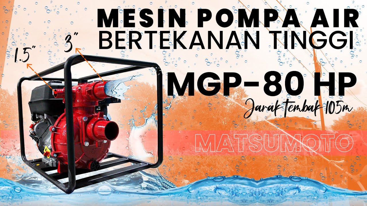 MESIN POMPA AIR BERTEKANAN TINGGI | MATSUMOTO HIGH PRESSURE PUMP MGP-80 ...