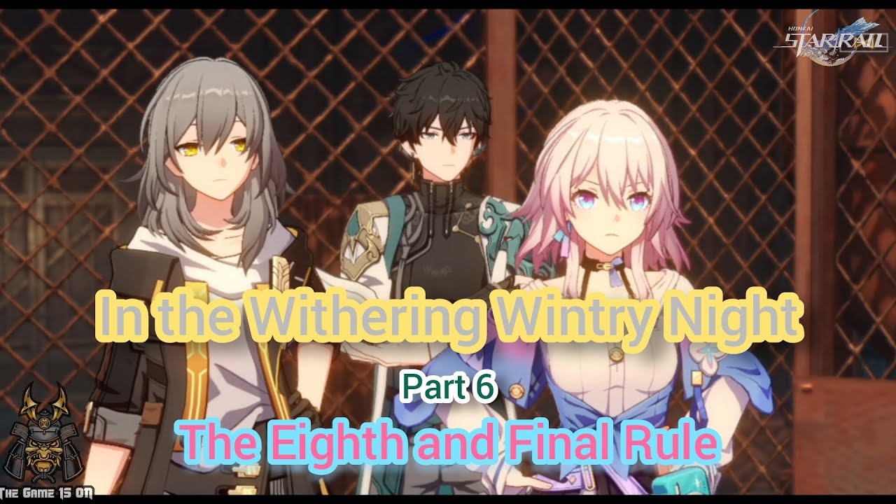 Honkai Star Rail Story Cutscene | In the Withering Wintry Night - pt 6 ...