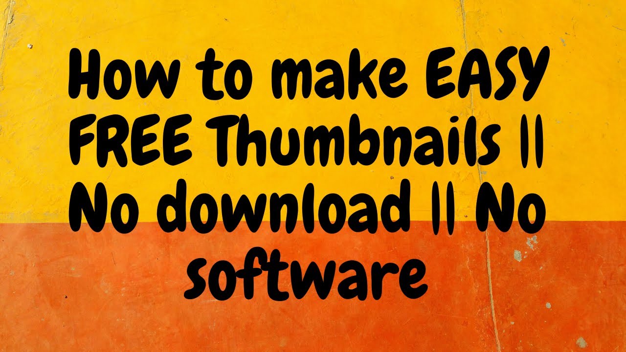 How to make EASY FREE Thumbnails for YOUTUBE || No download || No ...