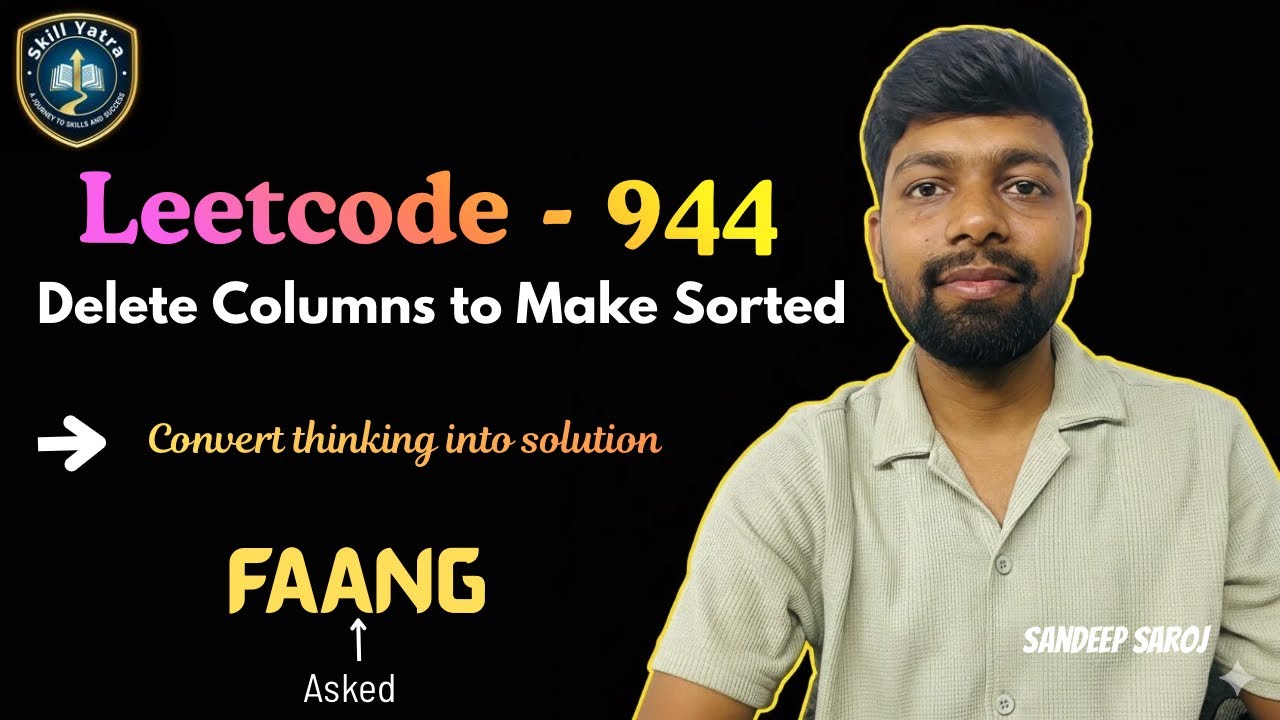 LeetCode 944 | Delete Columns to Make Sorted | Easy FAANG Question| by ...