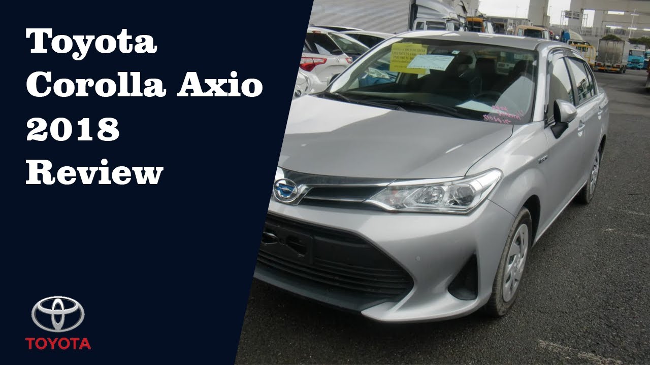 Toyota Axio Hybrid 2018 (2nd Facelift) Review - YouTube
