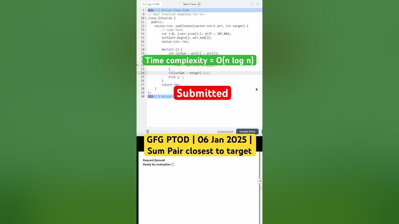 GFG PTOD | 06 Jan 2025 | Sum Pair closest to target #gfgpotd - YouTube