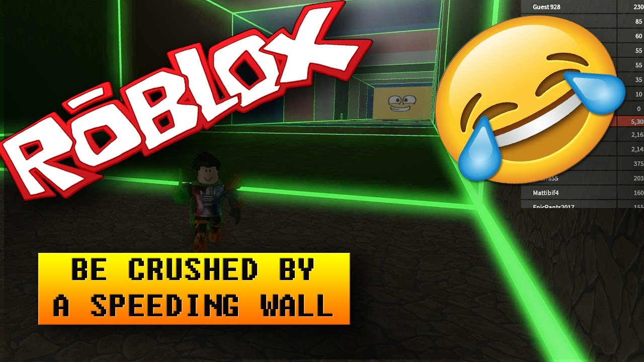 GETTING CRUSHED BY A SPEEDING WALL - Roblox - YouTube