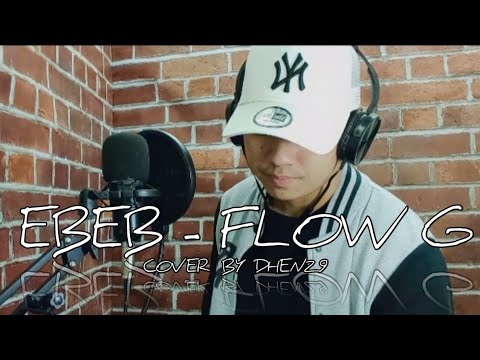 EBEB - FLOW G COVER BY DHENZ9 - YouTube