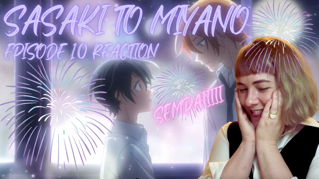 Sasaki to Miyano Episode 10 Reaction I Sempai... - YouTube