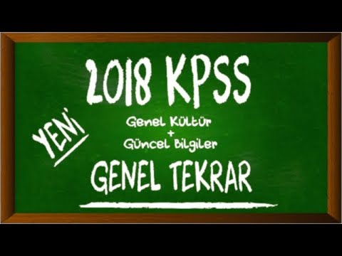 KPSS 2018 35 Genel Kültür ve Güncel Bilgi Genel Tekrarı
