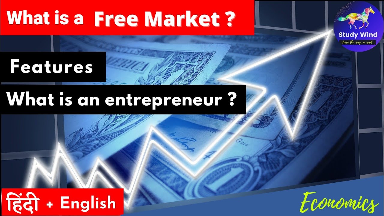 What is the free market ?& features of a free market - YouTube