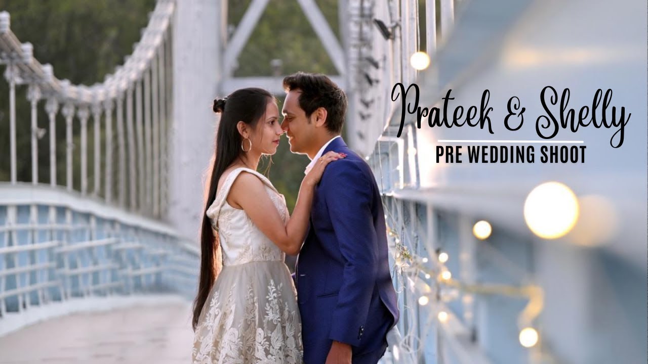 PRE WEDDING SHOOT IN BHOPAL II PRATEEK & SHELLY II Tu meri Heer Main ...