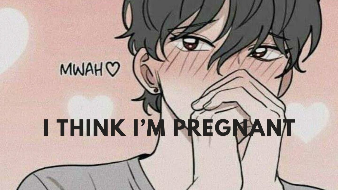 m4m - your boyfriend is pregnant? (omegaverse)(mpreg)(fluff)(asmr ...