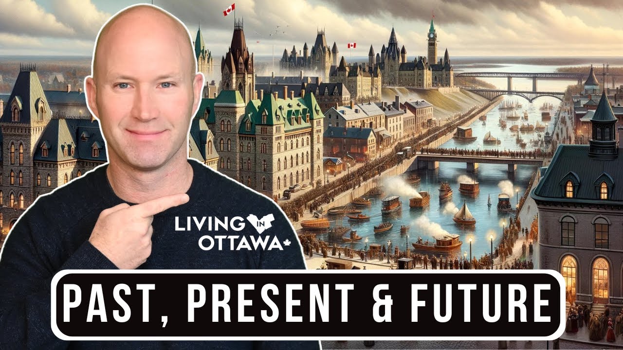 The Evolution of Ottawa - Past, Present, and Future - YouTube