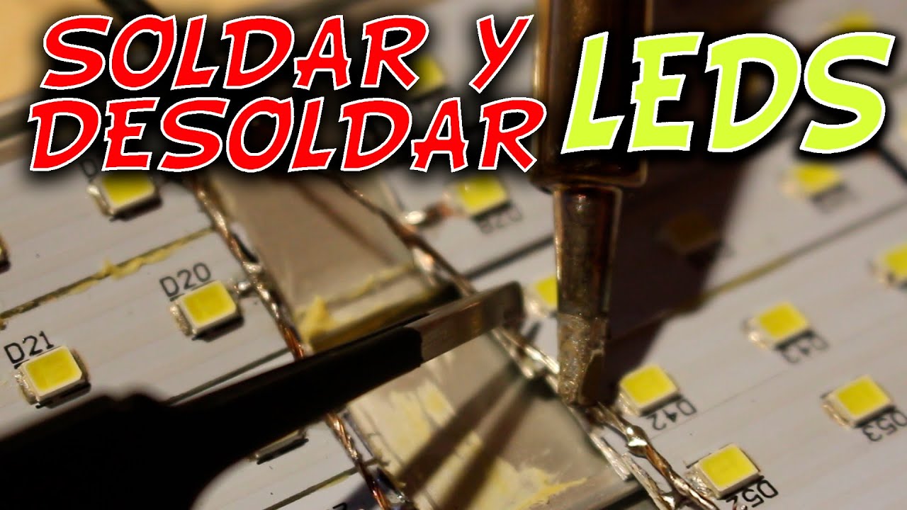 COMO SOLDAR Y DESOLDAR LEDS SMD SUPER FACIL - YouTube