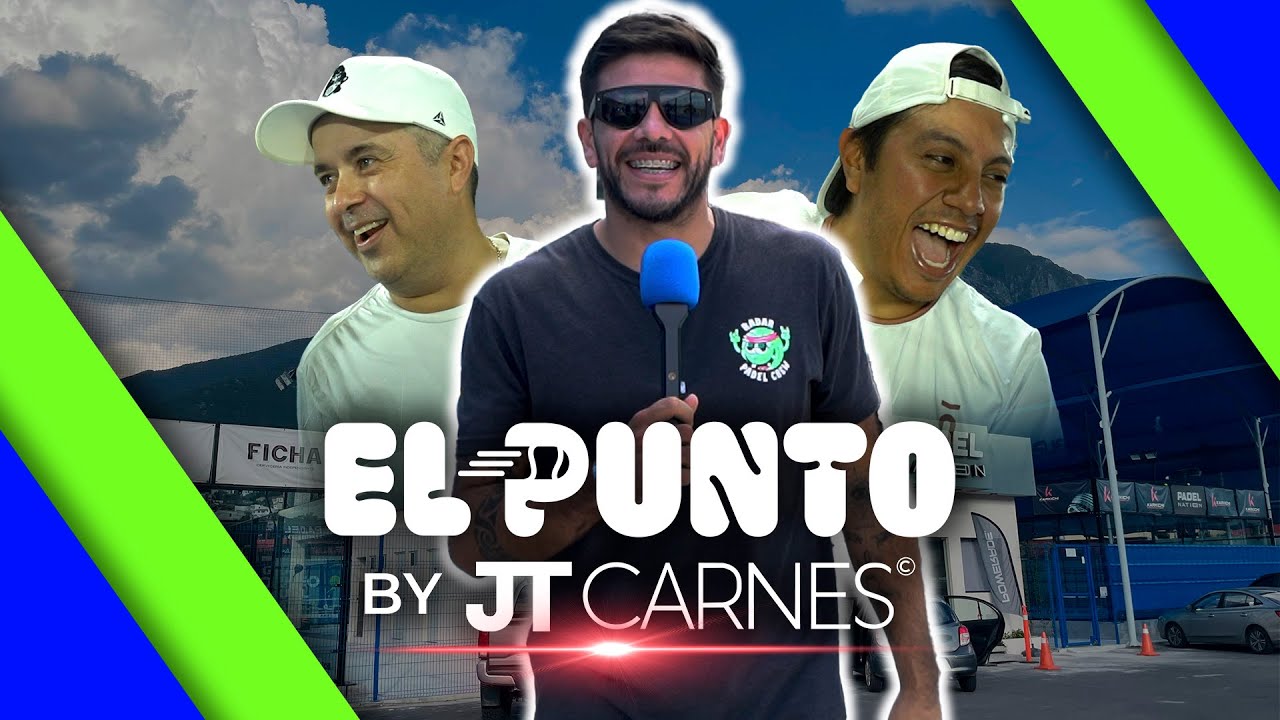 ¡EL PUNTO BY JT CARNES! | Retos, Premios y Competencia | RADAR Padel ...
